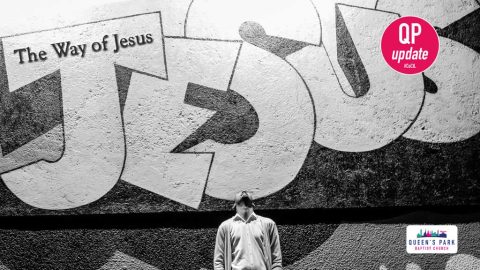 Following the Way of Jesus - Queen's Park Baptist Church